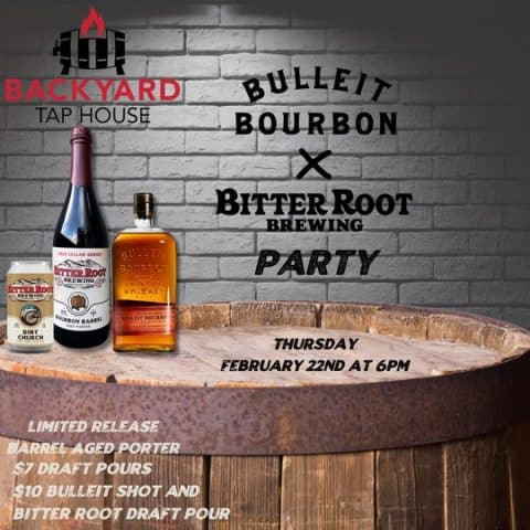 Bulleit Bourbon & Bitter Root Brewing Party • Backyard Tap House