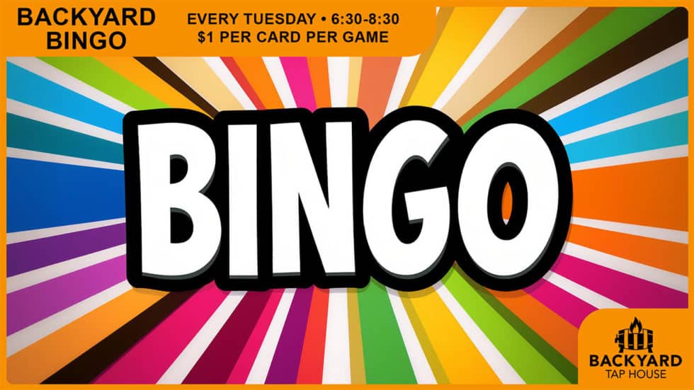 Bingo • Backyard Tap House